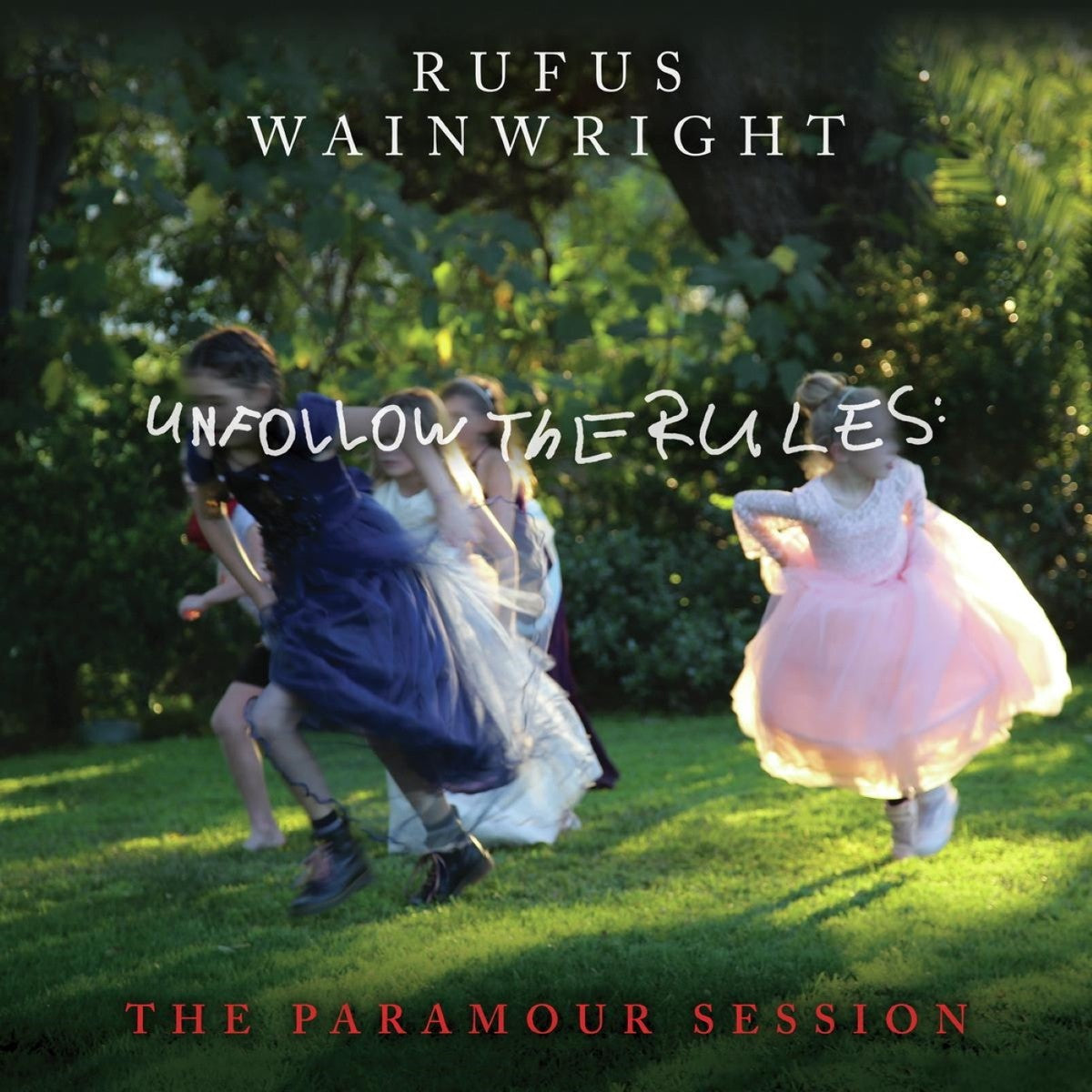 Unfollow the Rules (The Paramour Session) - The Circle